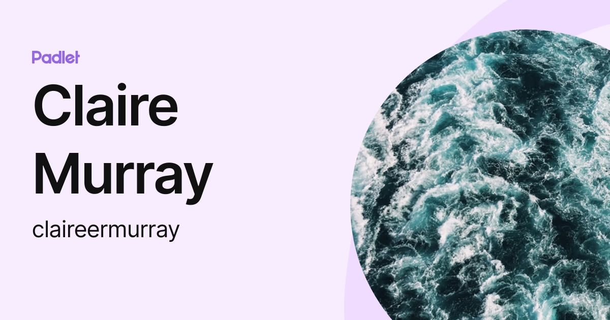Claire Murray (claireermurray) profile | Padlet