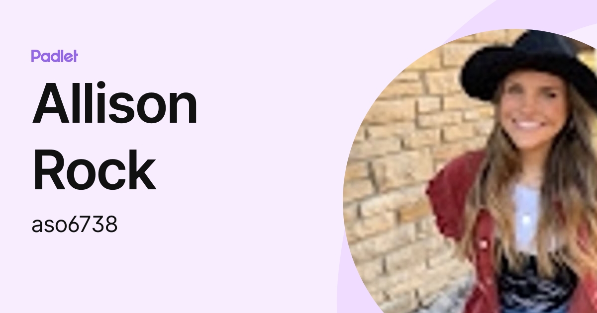 Allison Rock (aso6738) profile | Padlet