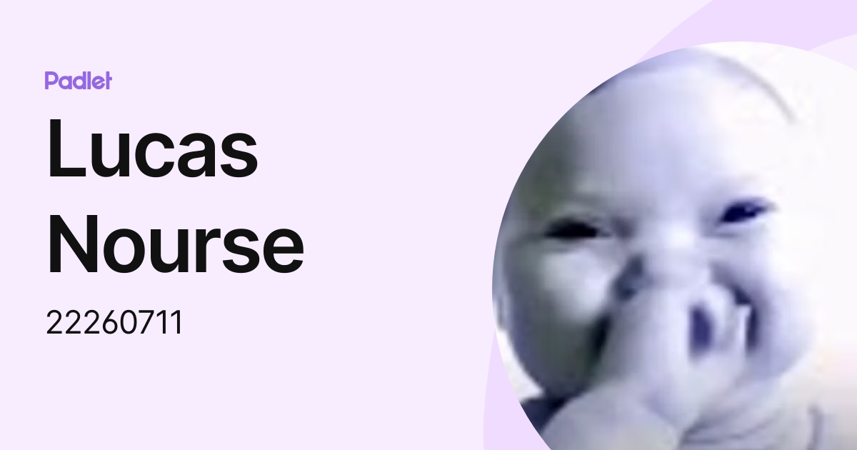 Lucas Nourse (2226071) profile | Padlet