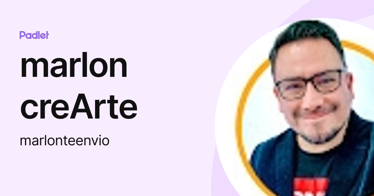 marlon creArte (marlonteenvio) profile | Padlet