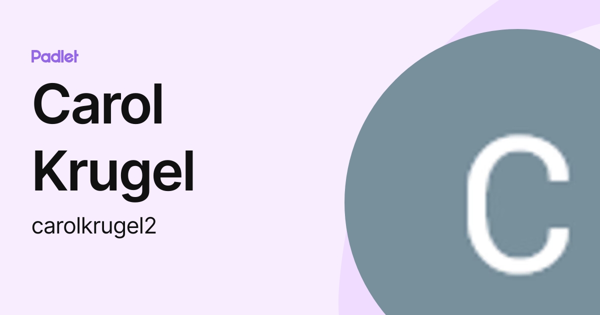 Carol Krugel (carolkrugel2) profile | Padlet