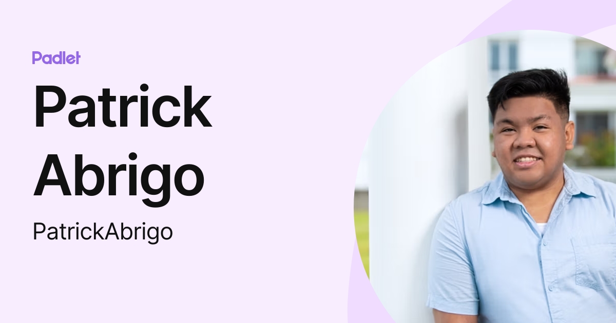 Patrick Abrigo (PatrickAbrigo) profile | Padlet