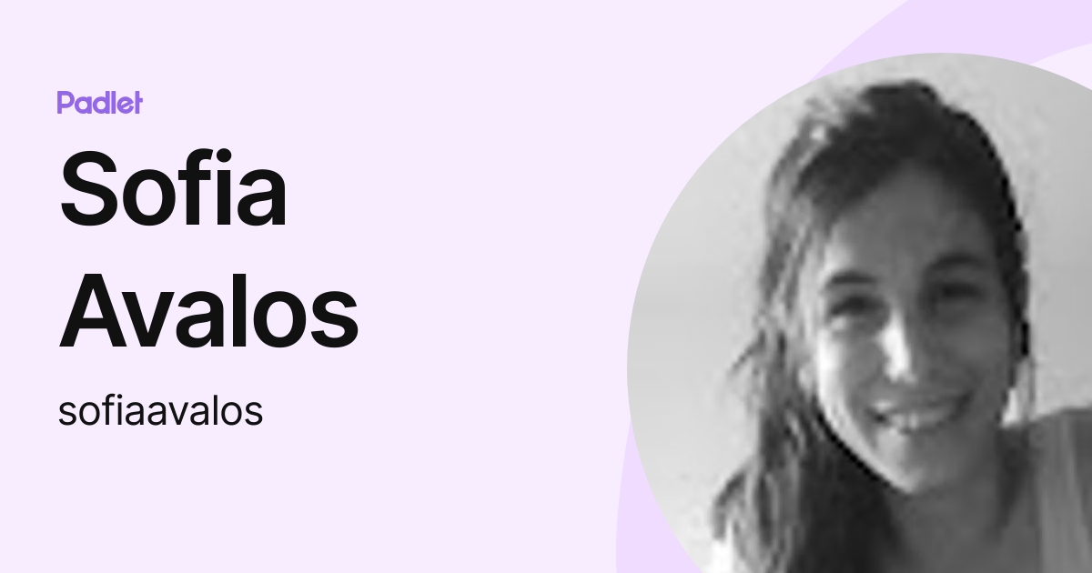 Sofia Avalos (sofiaavalos) perfil | Padlet