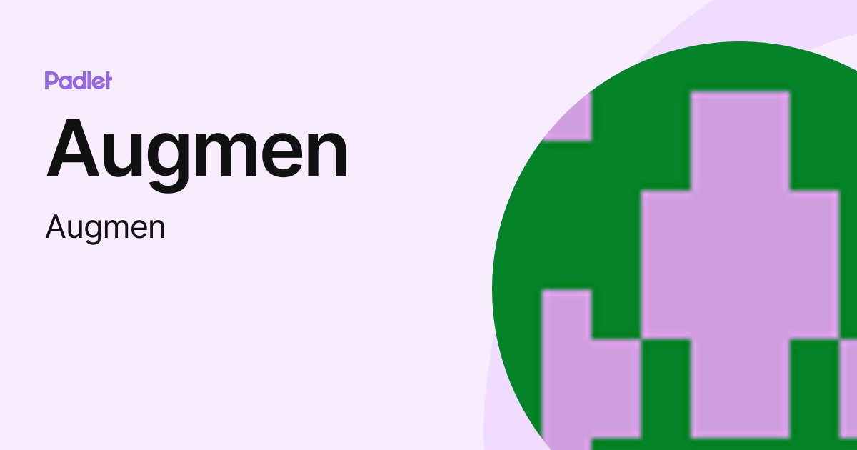 Augmen (Augmen) profile | Padlet