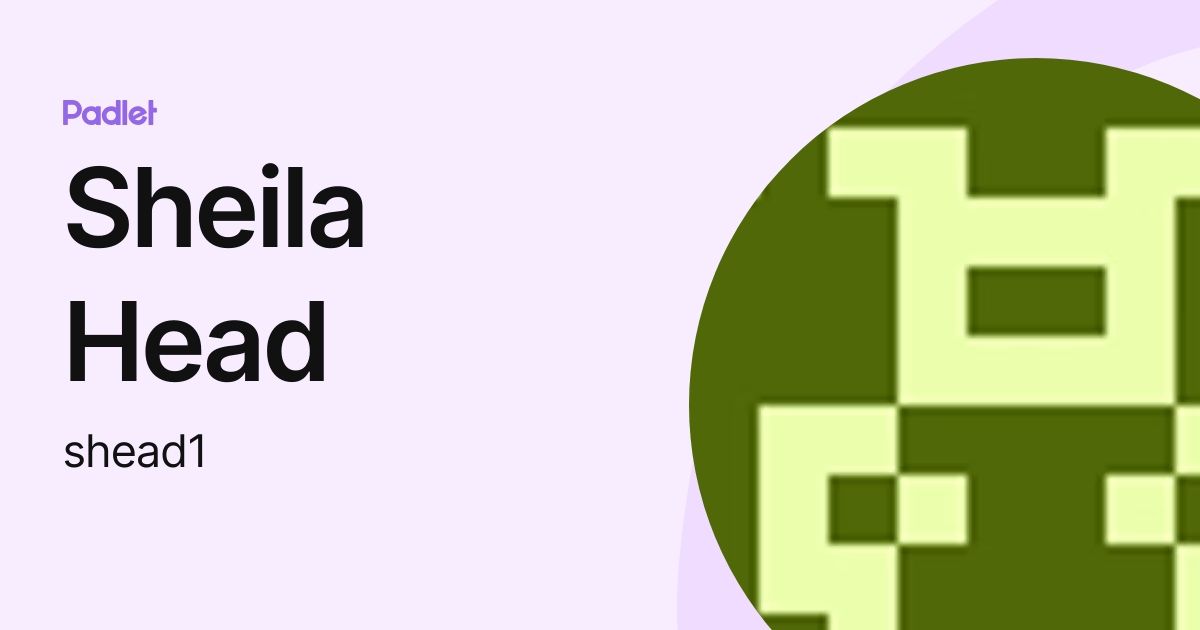 Sheila Head (shead1) profile | Padlet