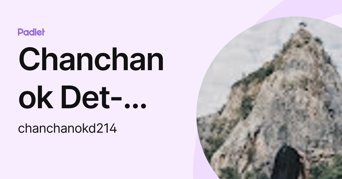Chanchanok Det-aompon (chanchanokd214) profile | Padlet