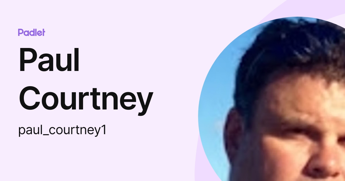 Paul Courtney (paul_courtney1) profile | Padlet