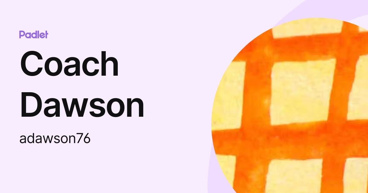 Coach Dawson (adawson76) profile | Padlet