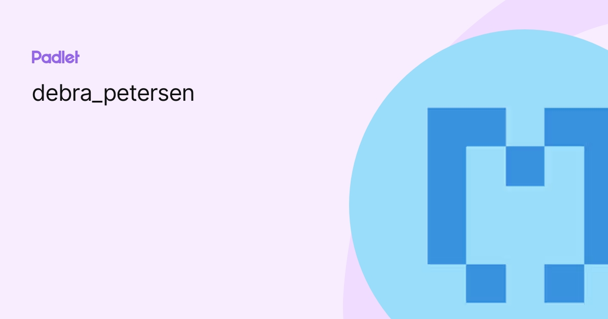 debra_petersen profile | Padlet