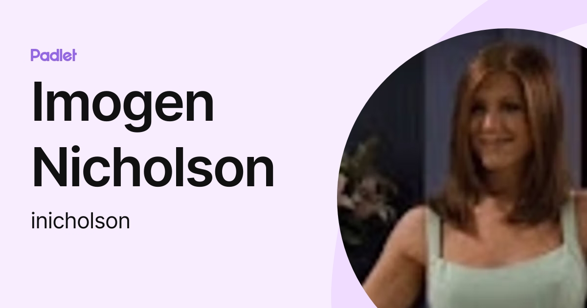 Imogen Nicholson (inicholson) profile | Padlet