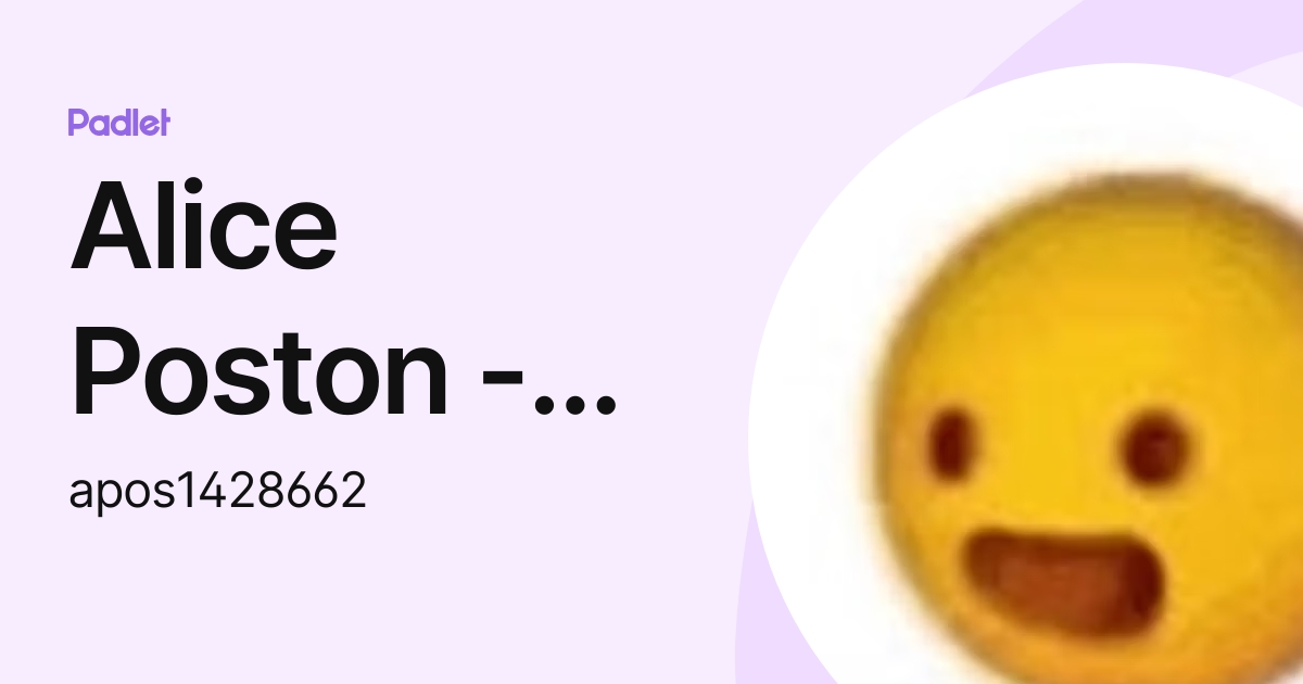 Alice Poston - STEM Student (apos142866) profile | Padlet