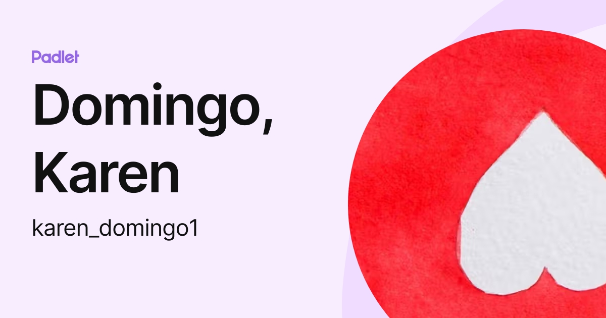 Domingo, Karen (karen_domingo1) profile | Padlet