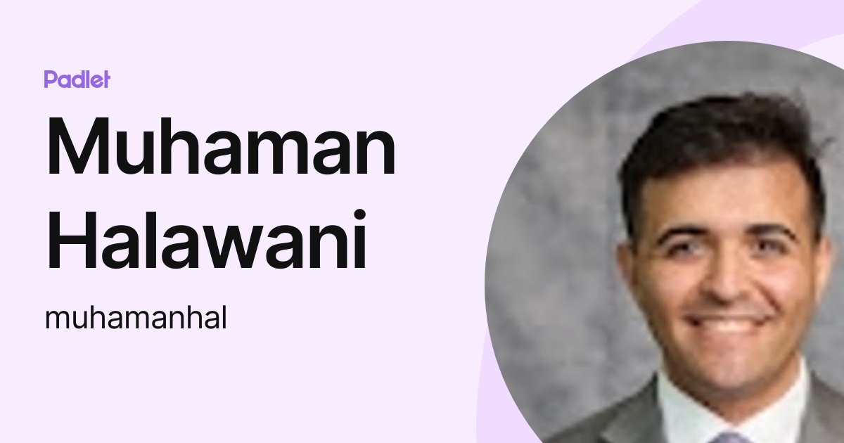 Muhaman Halawani (muhamanhal) profile | Padlet