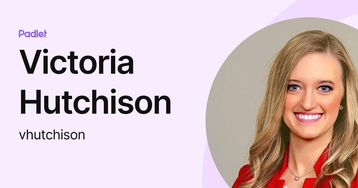 Victoria Hutchison (vhutchison) profile | Padlet