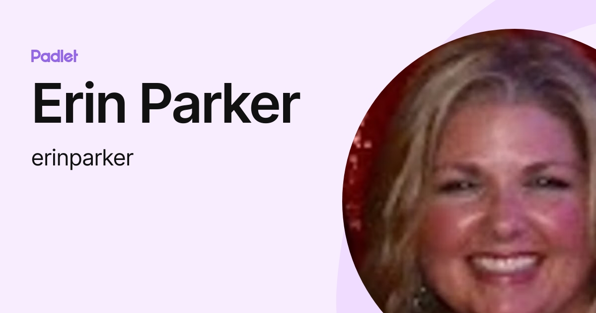 Erin Parker Erinparker Profile Padlet