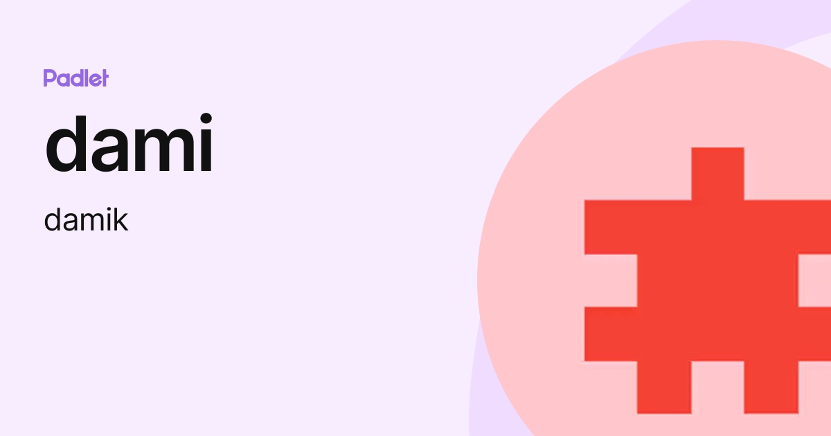 dami (damik) profile | Padlet