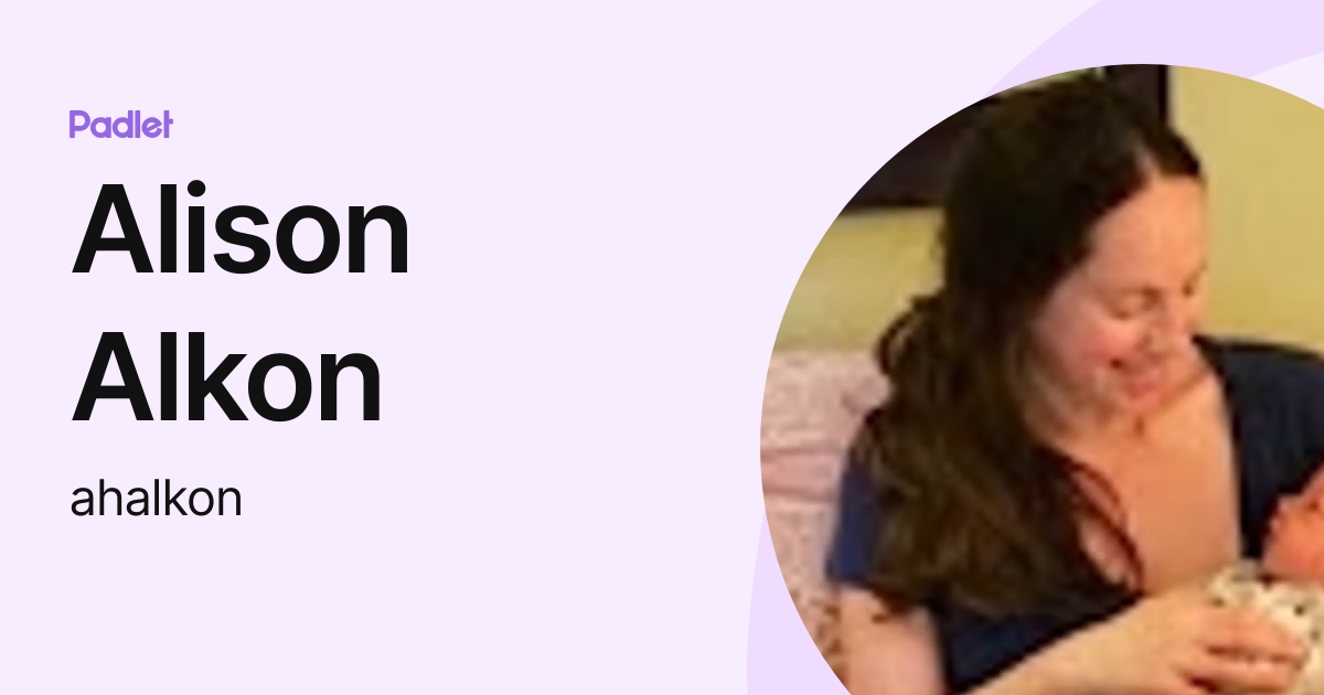 Alison Alkon (ahalkon) profile | Padlet