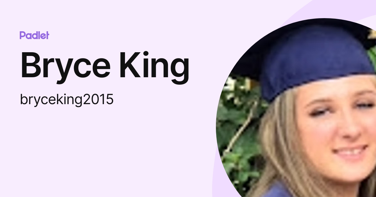Bryce King (bryceking2015) profile | Padlet