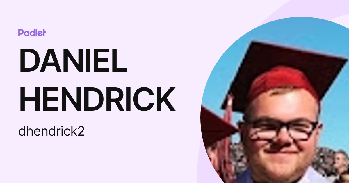 DANIEL HENDRICK (dhendrick2) profile | Padlet
