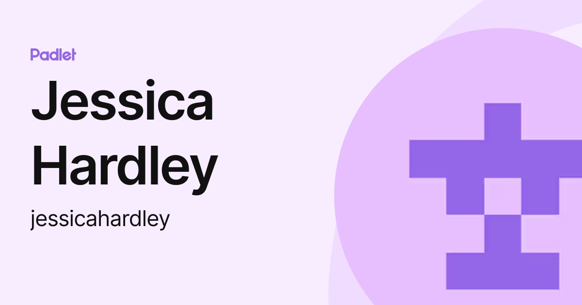 Jessica Hardley (jessicahardley) profile | Padlet