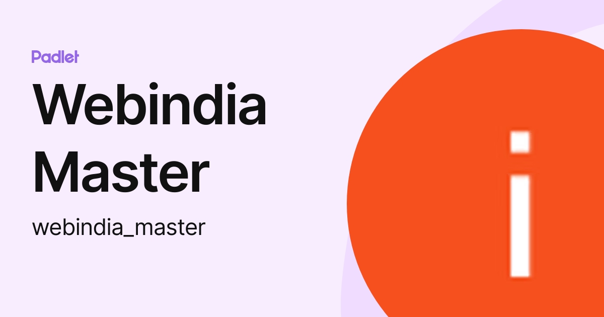 Webindia Master (webindia_master) profile | Padlet