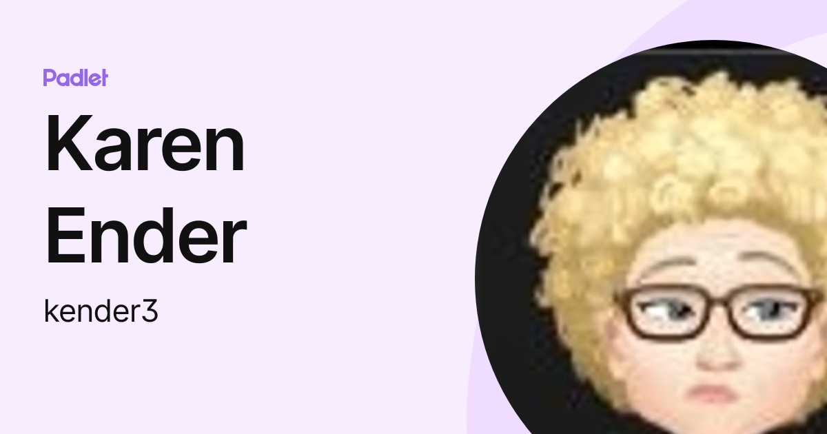 Karen Ender (kender3) profile | Padlet