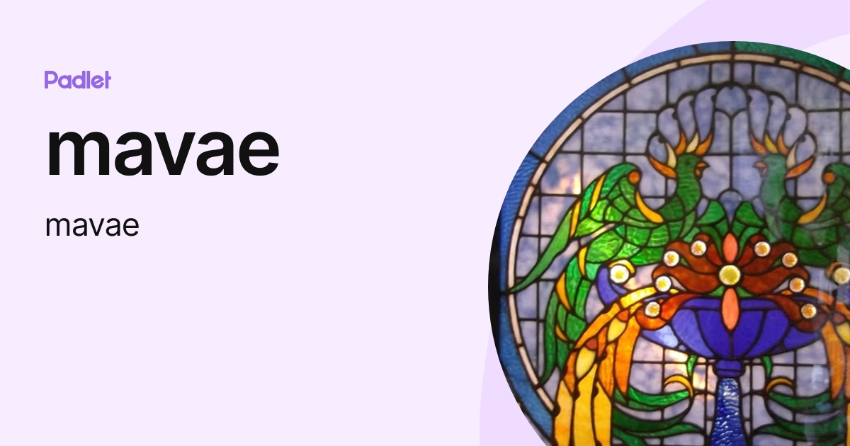 mavae (mavae) profile | Padlet