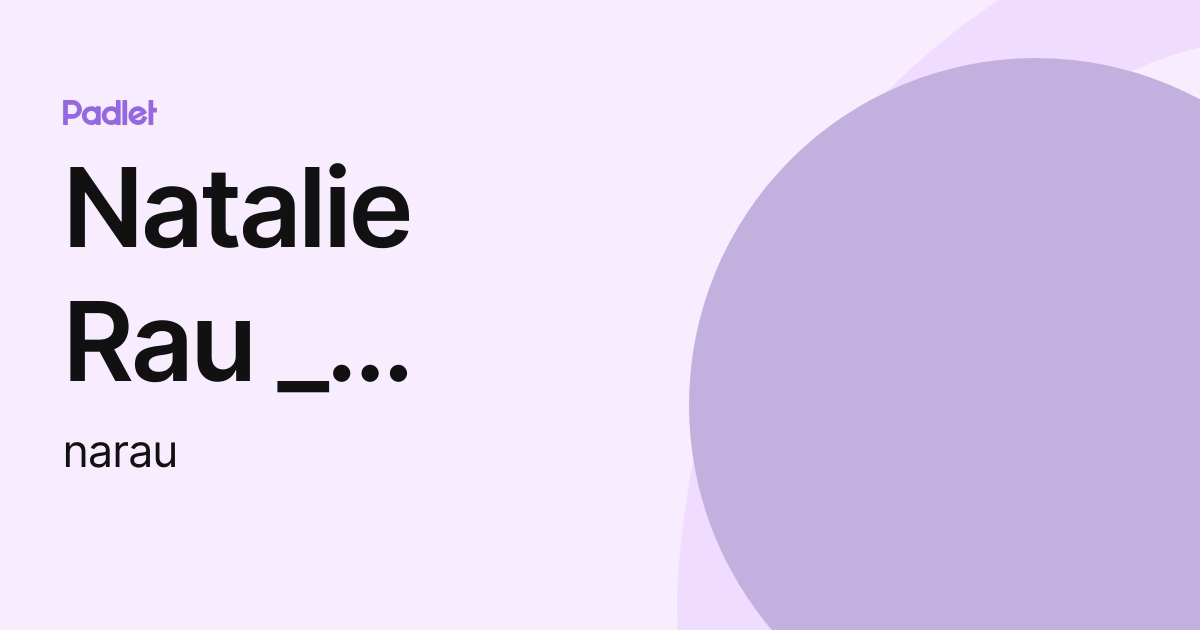 Natalie Rau _ Student - DurantRdES (narau) profile | Padlet