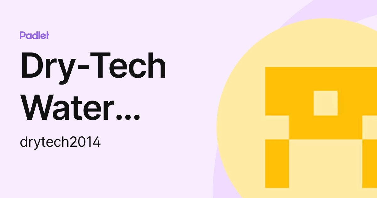 Dry-Tech Water Damage Restoration Services (drytech2014) profile | Padlet