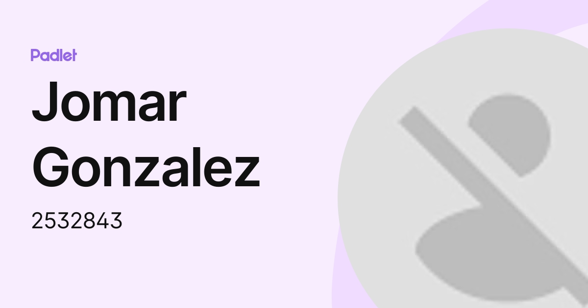 Jomar Gonzalez (2532843) profile | Padlet