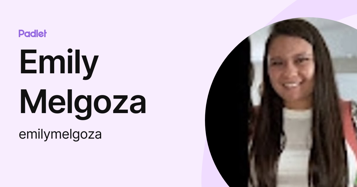 Emily Melgoza (emilymelgoza) profile | Padlet
