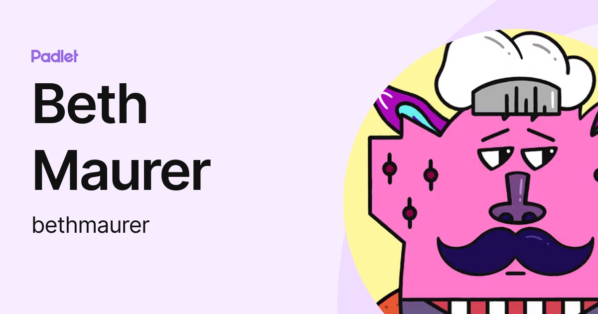 Beth Maurer (bethmaurer) profile | Padlet