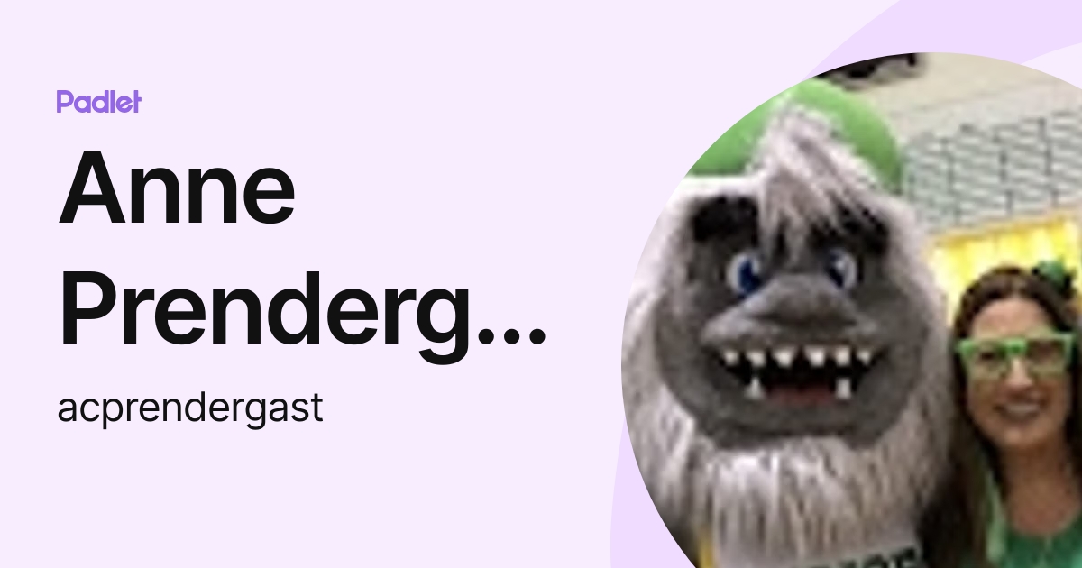 Anne Prendergast (acprendergast) profile | Padlet