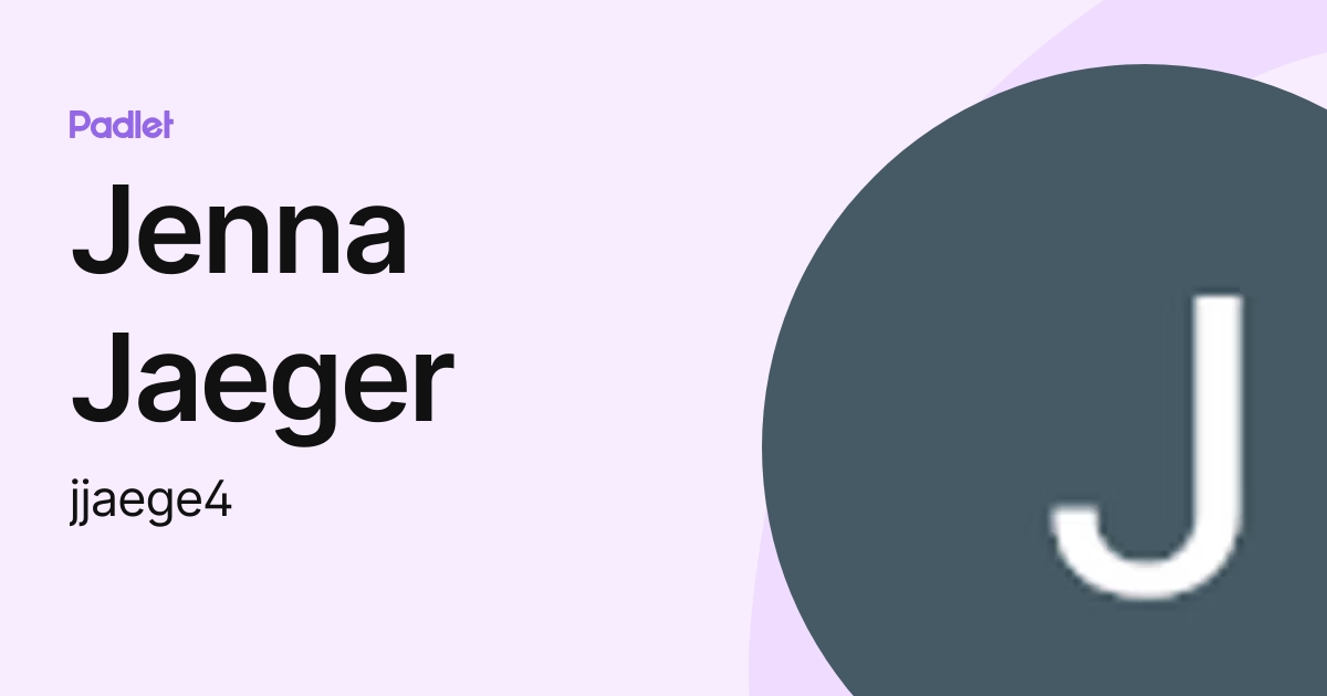 Jenna Jaeger (jjaege4) profile | Padlet
