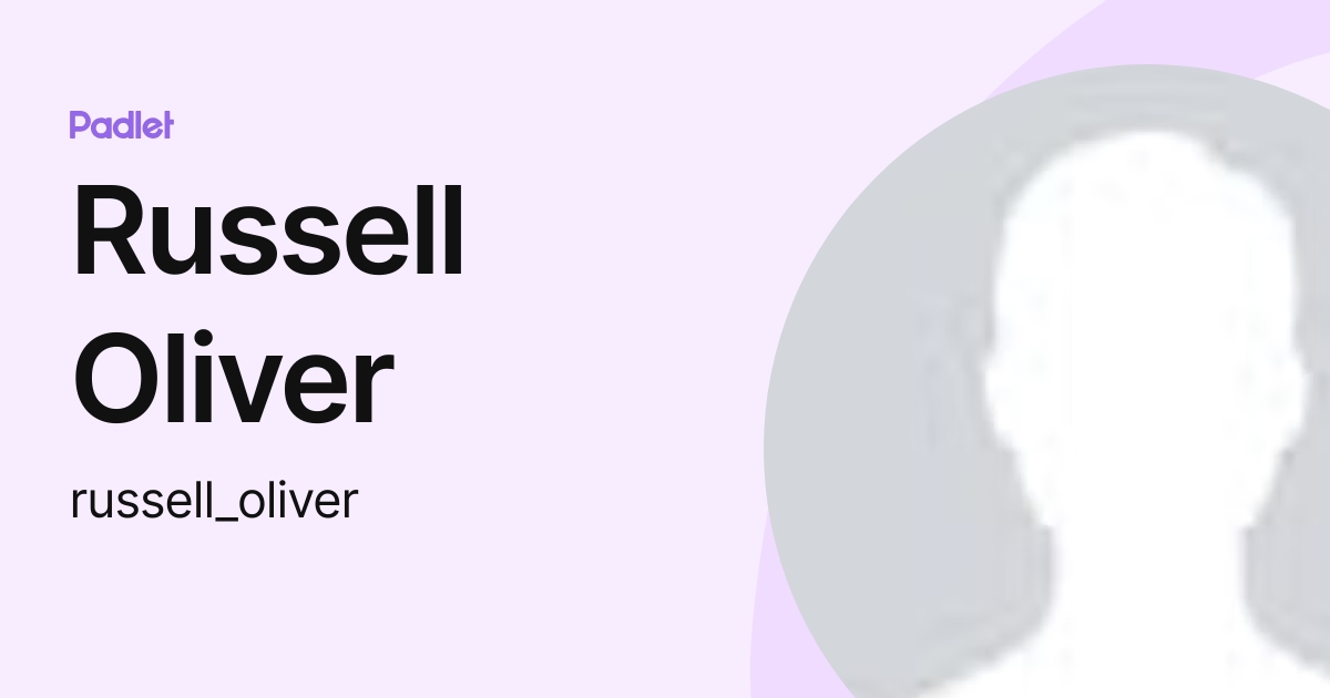 Russell Oliver (russell_oliver) profile | Padlet