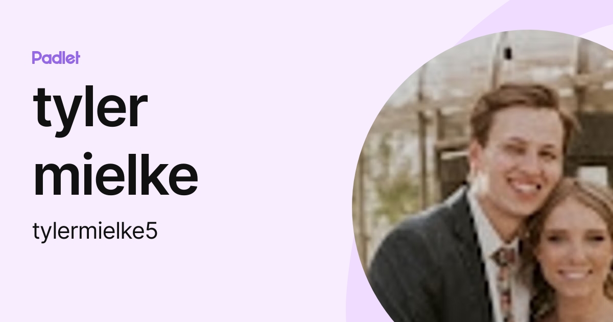 tyler mielke (tylermielke5) profile | Padlet