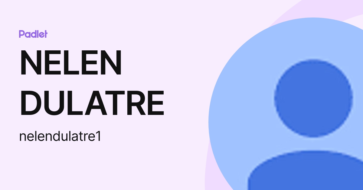NELEN DULATRE (nelendulatre1) profile | Padlet