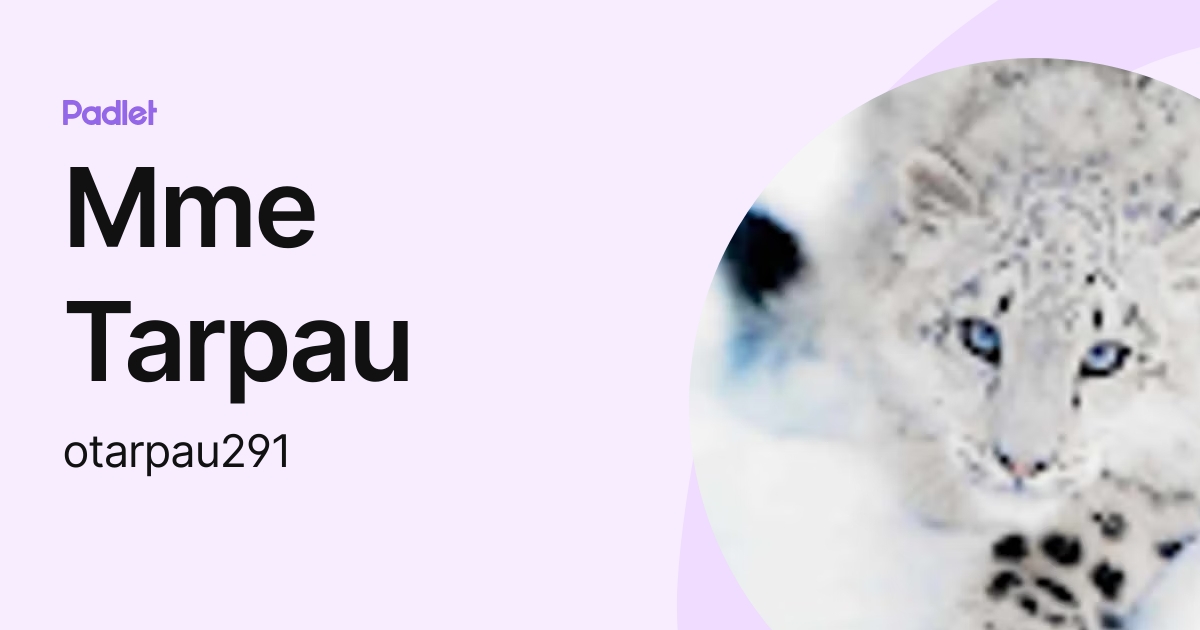 Mme Tarpau (otarpau291) profile | Padlet