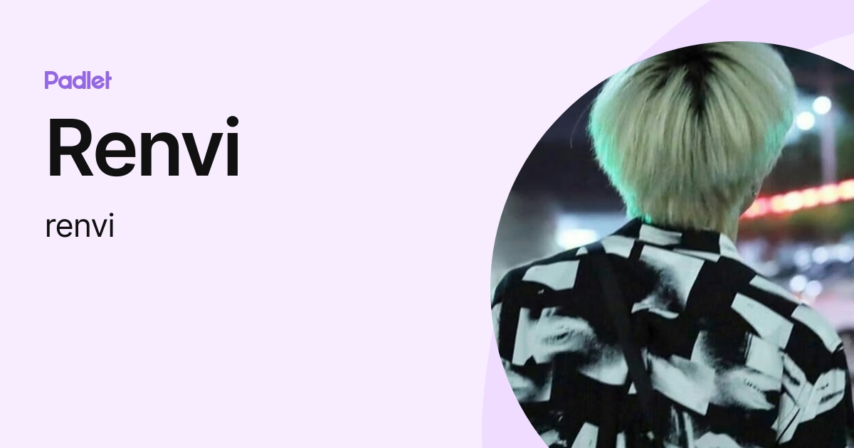 Renvi (renvi) profile | Padlet