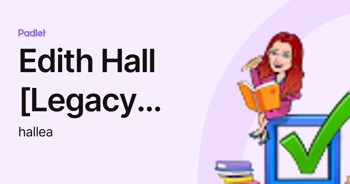 Edith Hall [Legacy HS] (hallea) profile | Padlet