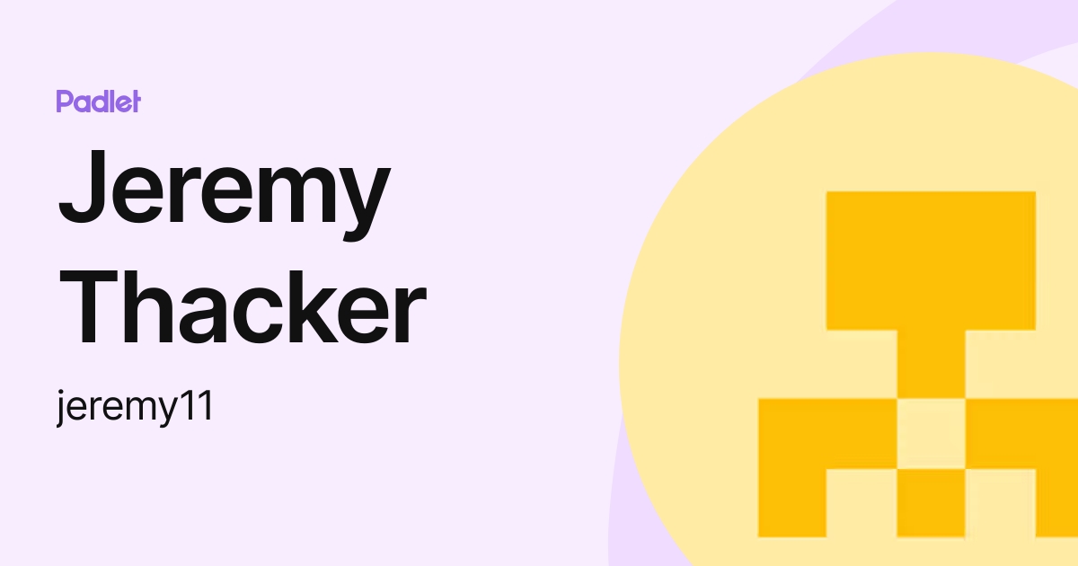 Jeremy Thacker (jeremy11) profile | Padlet