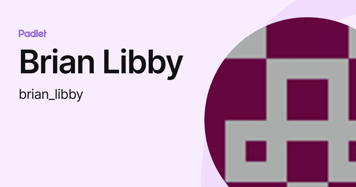 Brian Libby (brian_libby) profile | Padlet
