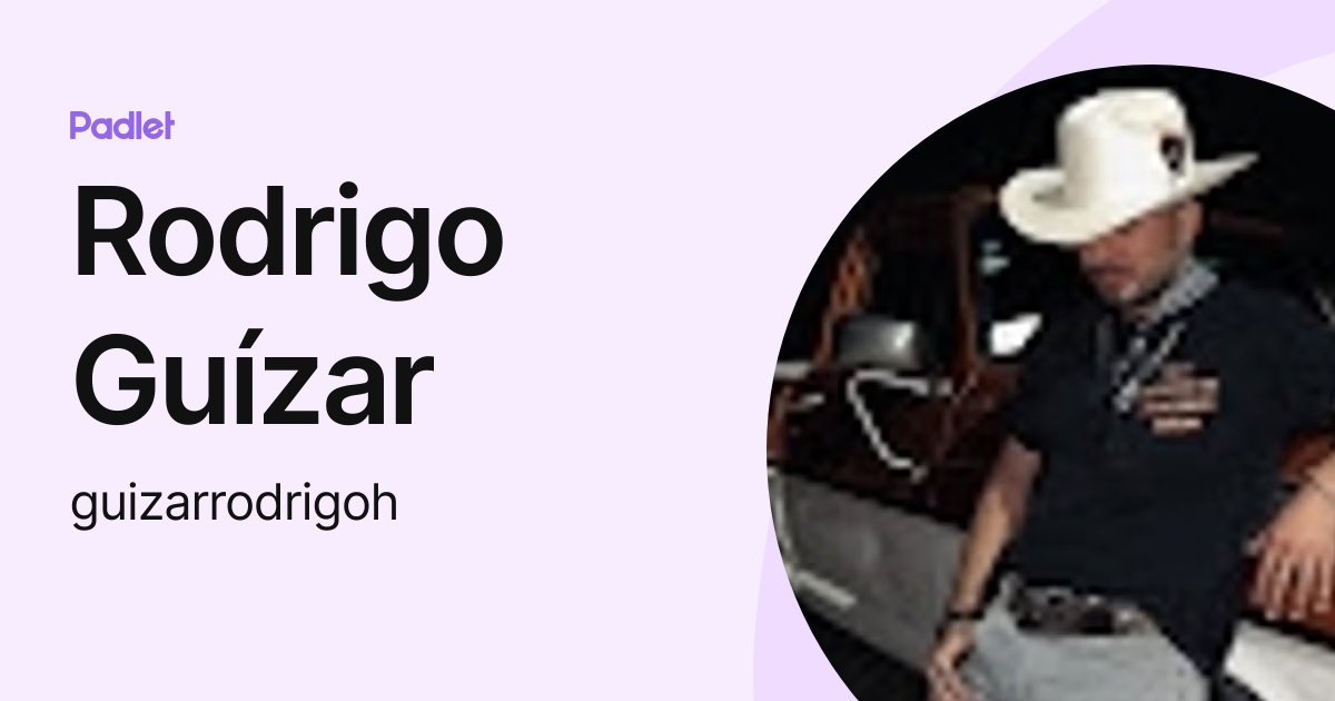 Rodrigo Guízar (guizarrodrigoh) profile | Padlet
