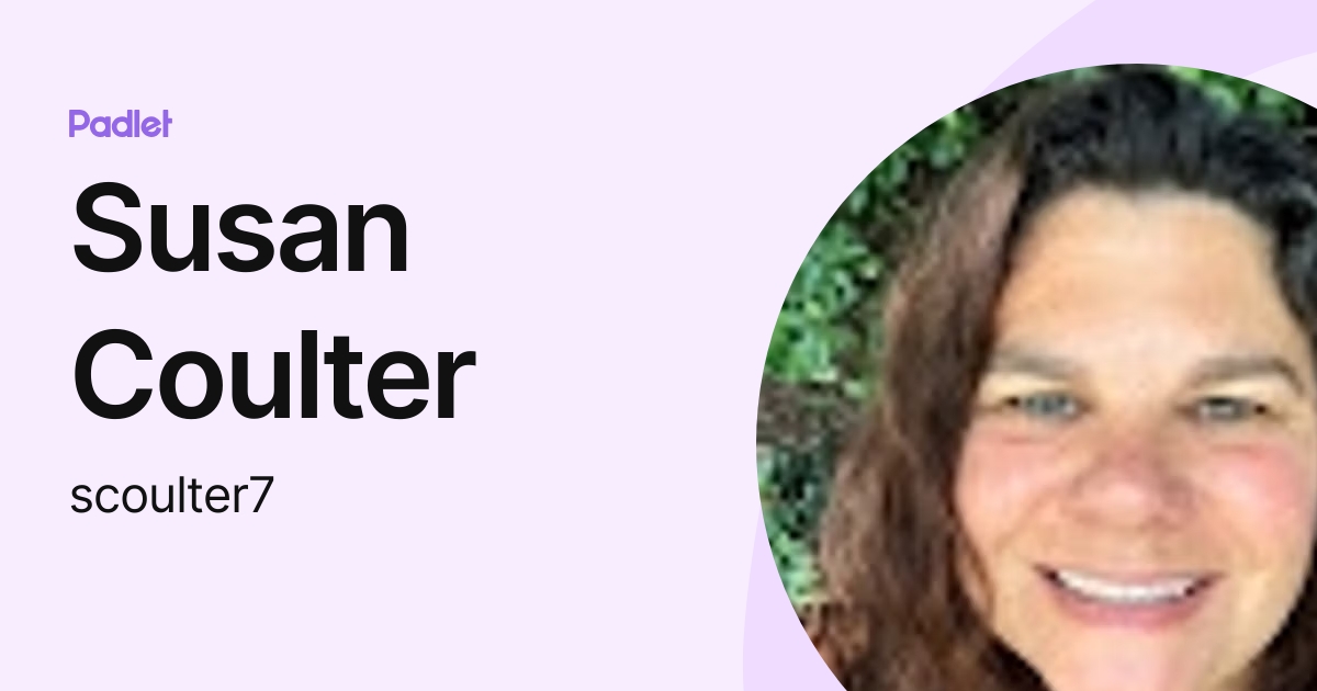 Susan Coulter (scoulter7) profile | Padlet