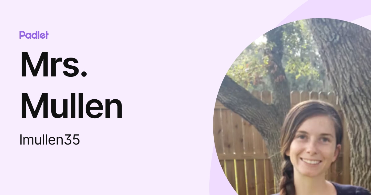 Mrs. Mullen (lmullen35) profile | Padlet