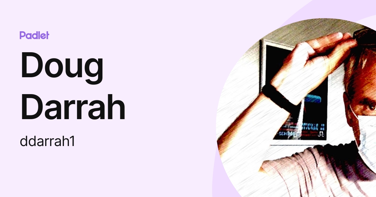 Doug Darrah (ddarrah1) profile | Padlet