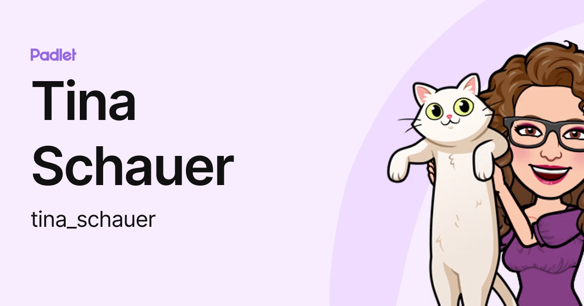 Tina Schauer (tina_schauer) profile | Padlet