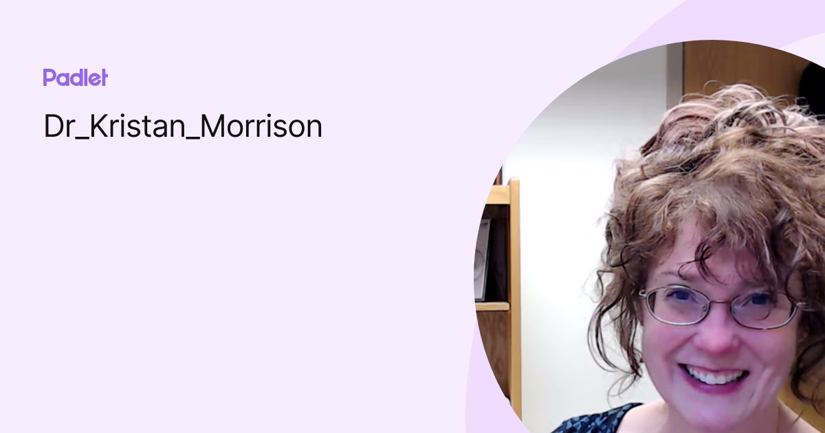 Dr_Kristan_Morrison profile | Padlet