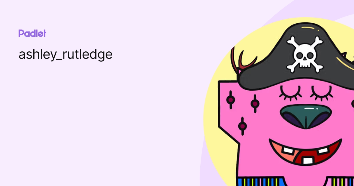 ashley_rutledge profile | Padlet