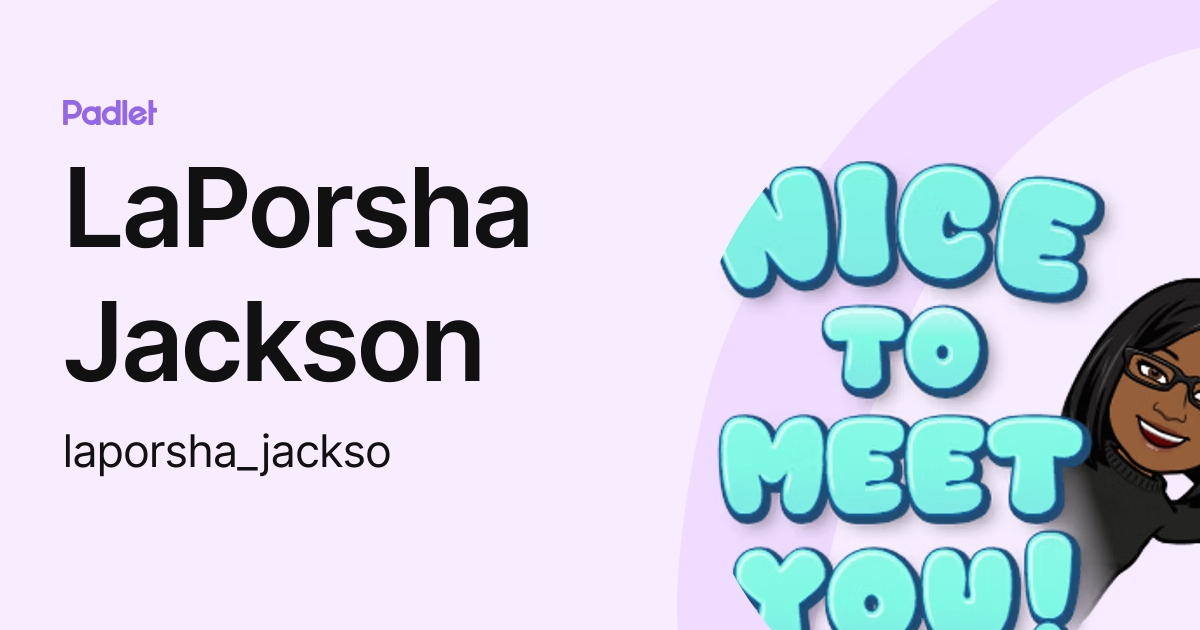LaPorsha Jackson (laporsha_jackso) profile | Padlet